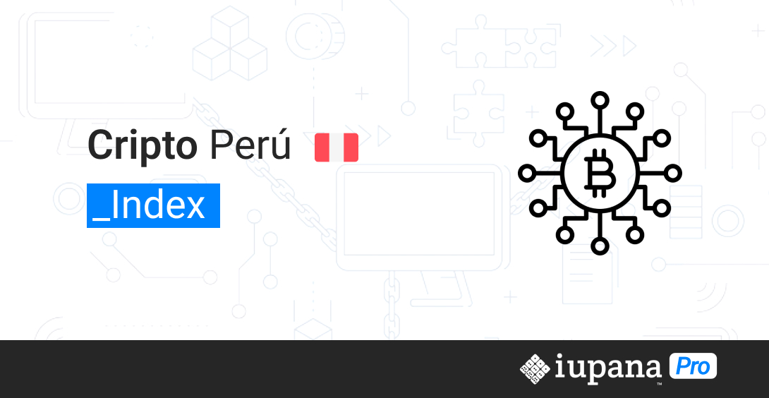 Cripto Perú: Informe de la regulación | IUPANA