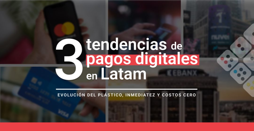 3 tendencias de pagos digitales en LatAm| IUPANA